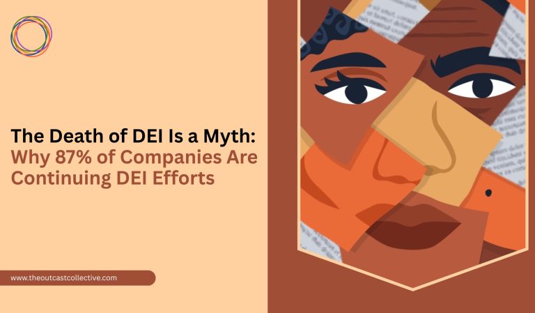 The Death of DEI Is a Myth: Why 87% of Companies Are Continuing DEI Efforts